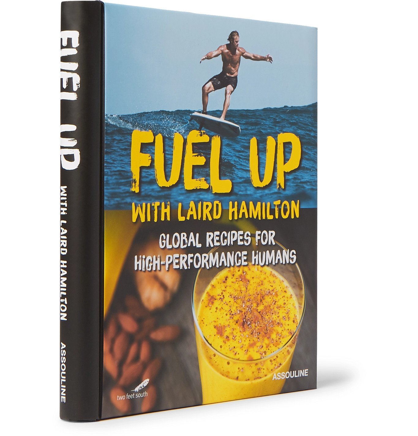 Assouline - Fuel Up with Laird Hamilton: Global Recipes for High ...